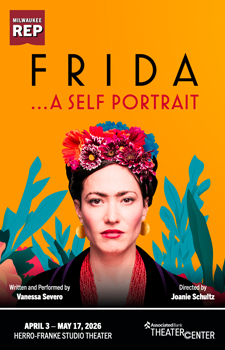 Frida… A Self Portrait | Milwaukee Rep