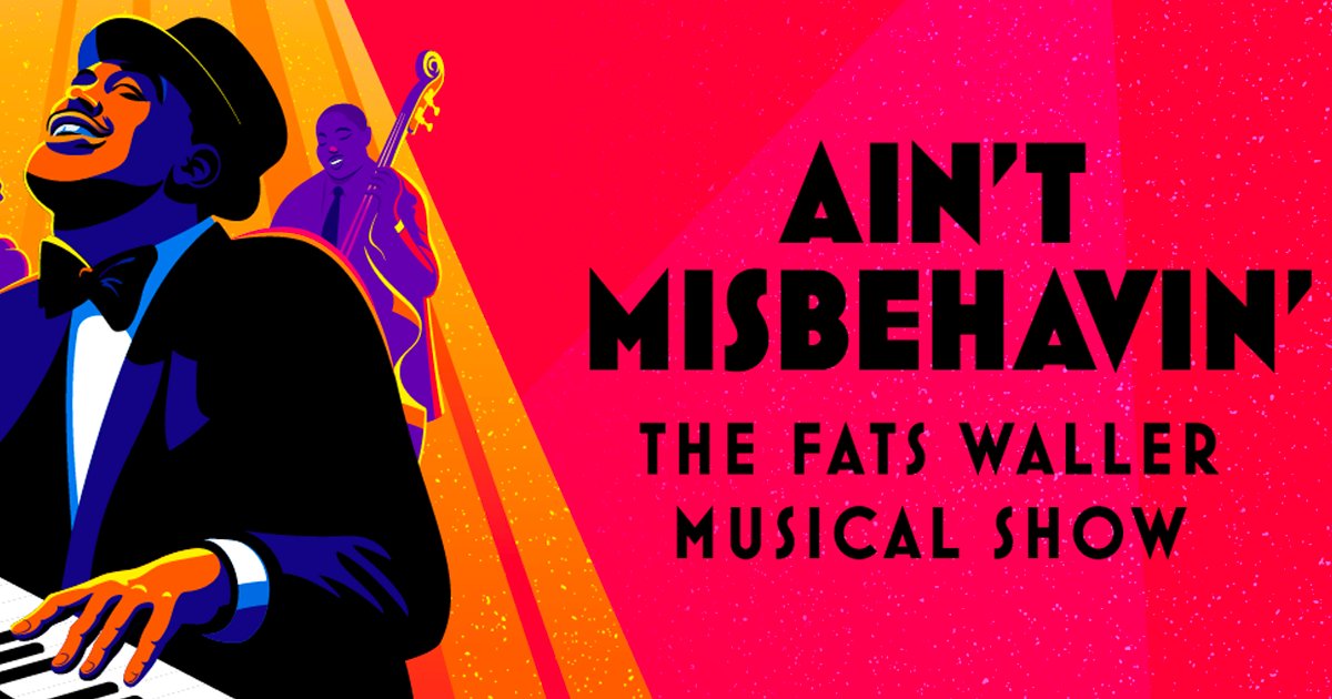 Ain’t Misbehavin’ The FATS WALLER Musical Show | Milwaukee Rep