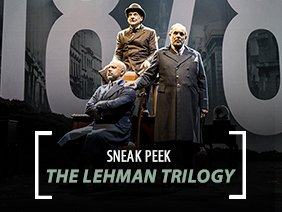 The Lehman Trilogy | Milwaukee Rep